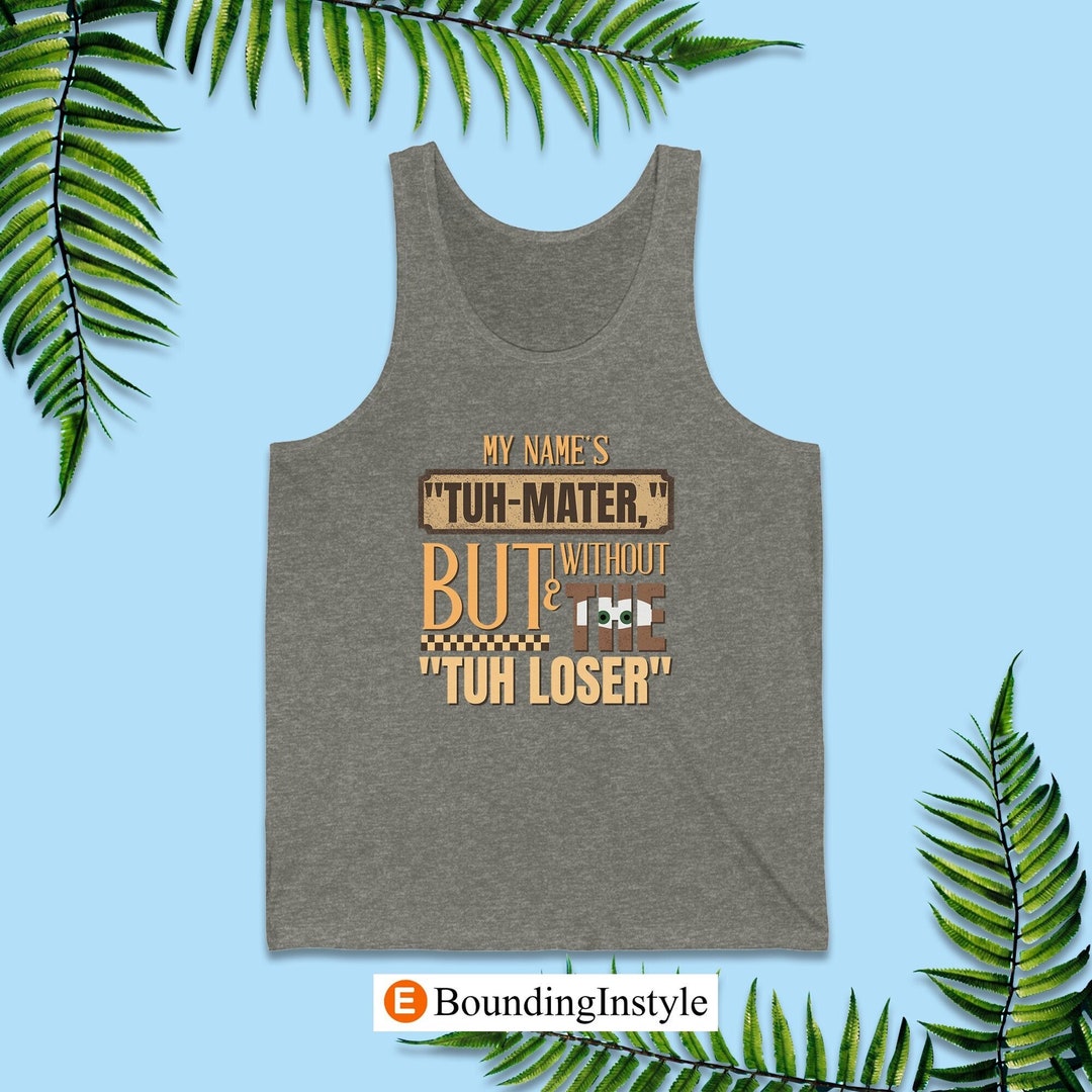Pixar Cars Running Tank Tops, My Name's Tuh-mater but Without the Tuh ...