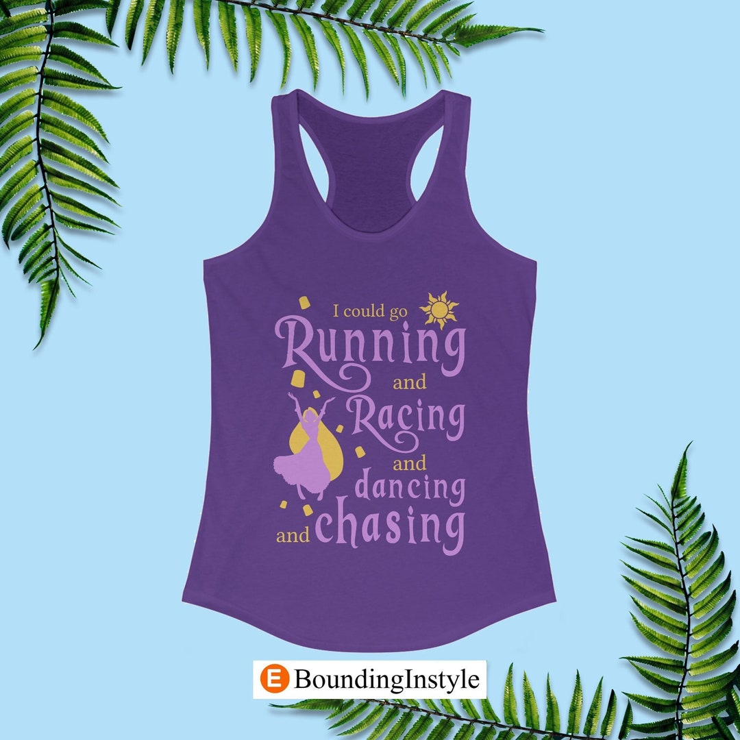 Tangled Run Tank Tops, I Could Go Running and Racing and Dancing and ...