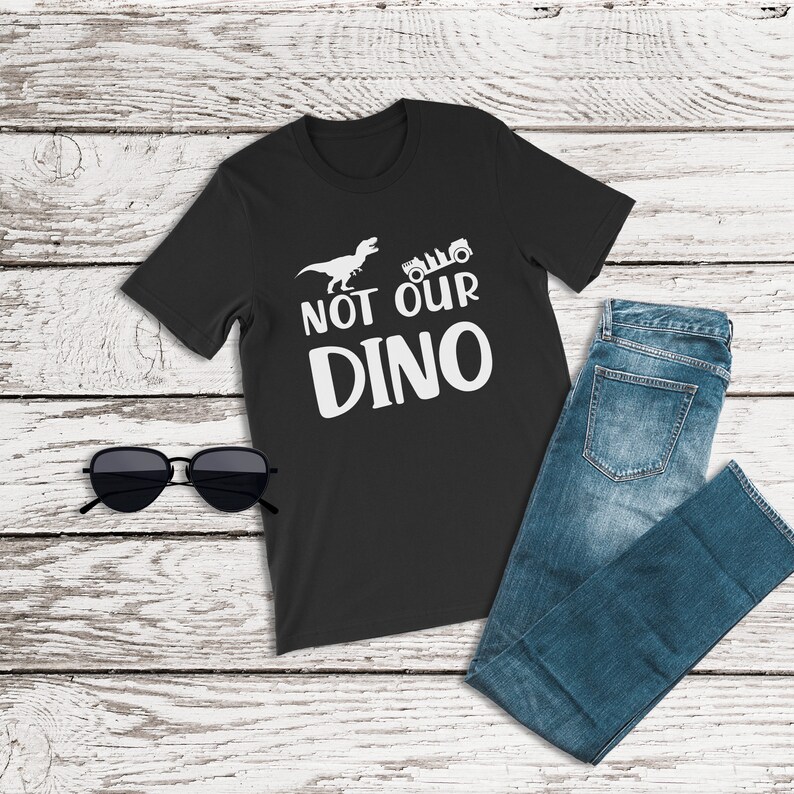 Disney Animal Kingdom Shirt Not Our Dino Shirt T-rex Shirt - Etsy