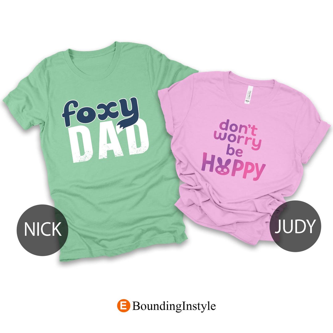 Zootopia 2 Shirt, Foxy Dad Shirt, Don't Worry Be Hoppy, Nick Wilde ...