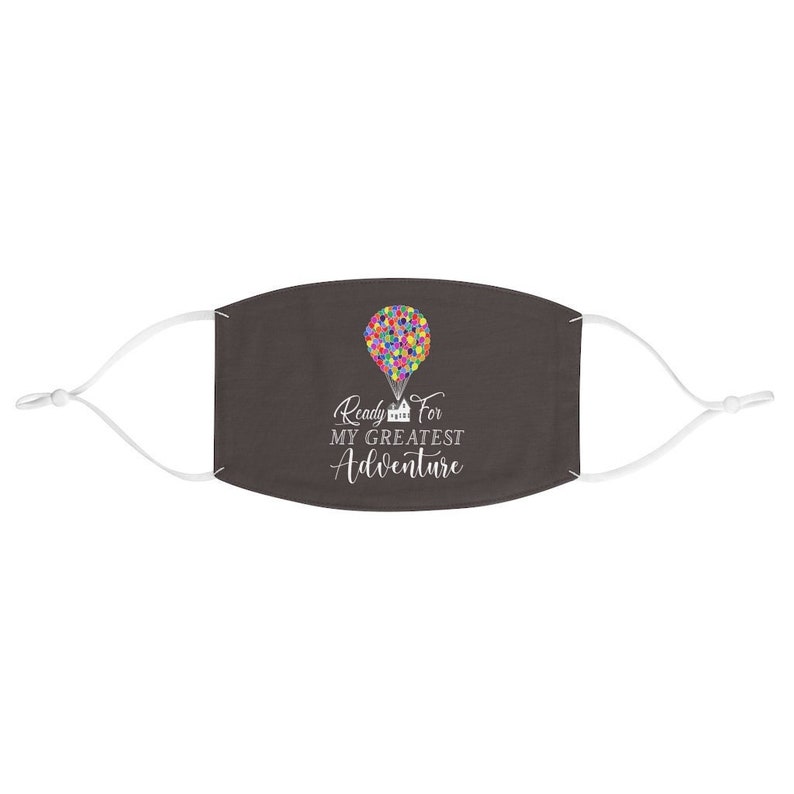 Disney Pixar up Face Mask Ready for My Greatest Adventure - Etsy