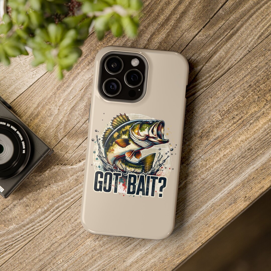 Fishing iPhone Case, Got Bait Magsafe Case for iPhone 13, 14, 15, Funny ...