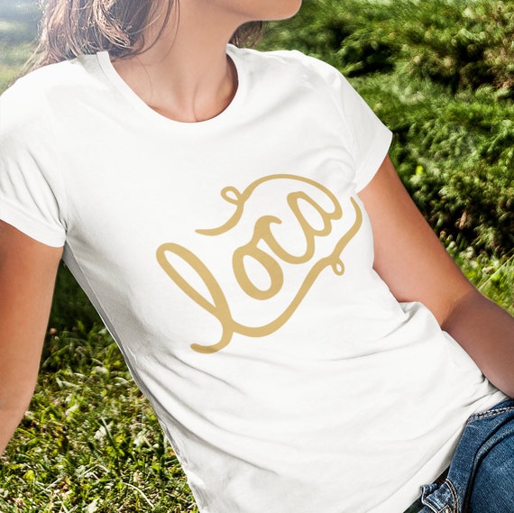 Loca Loca Shirt Loca Tee Crazy Shirt Spanish Shirt | Etsy