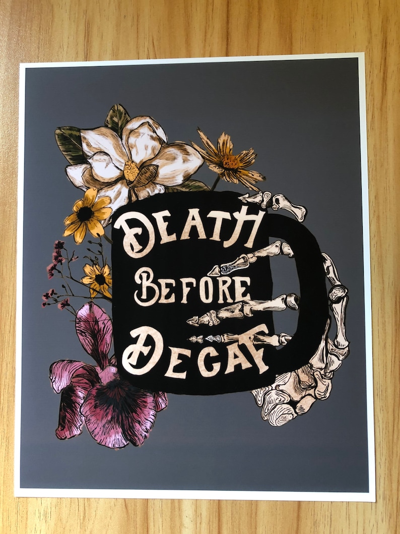 Death Before Decaf Coffee Art Print Coffee Lover Art Coffee - Etsy