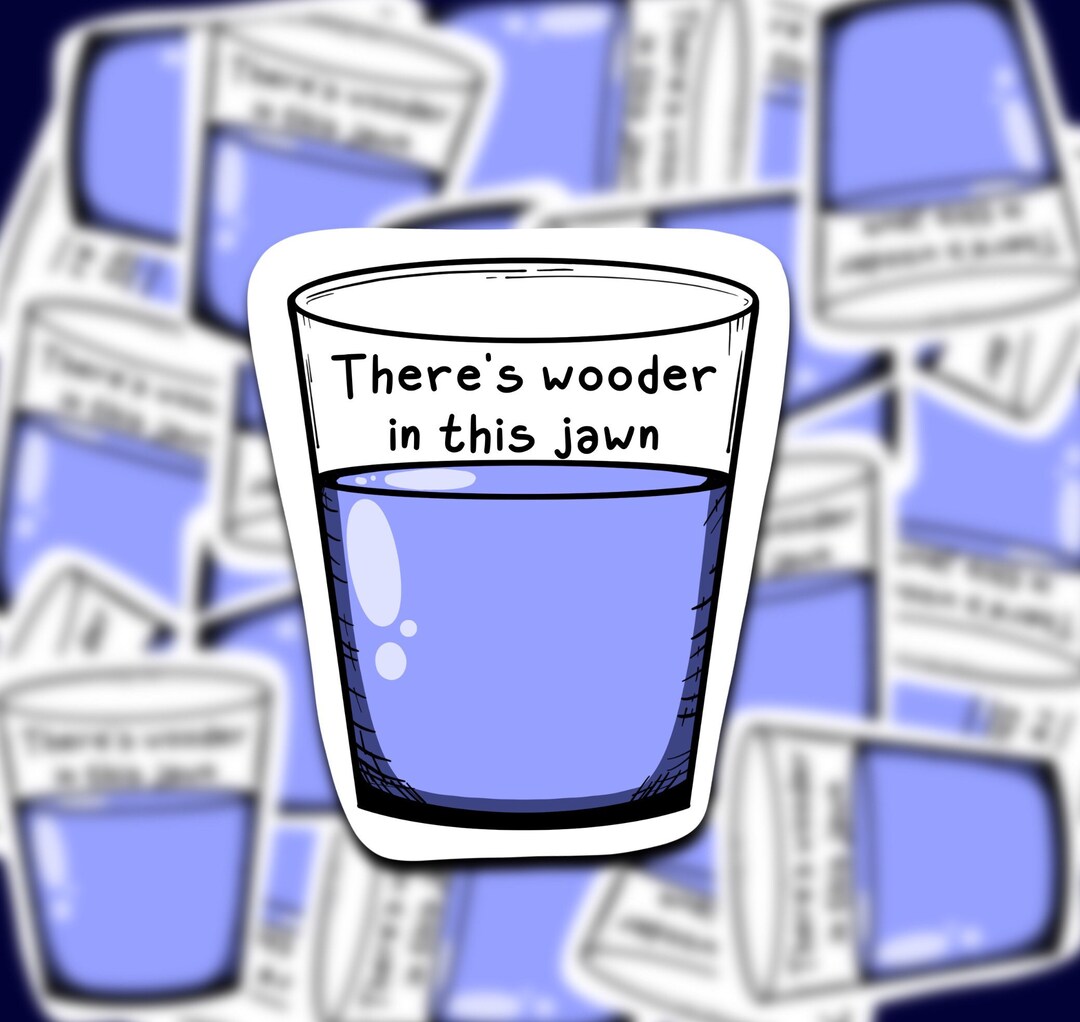 Theres Wooder in This Jawn Vinyl Sticker Permanent Sticker Glossy ...