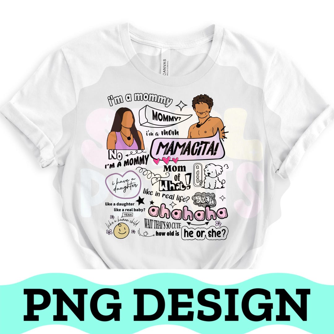 I'm a Mommy Mamacita Png, Love Island PNG, Reality TV Png, Reality ...