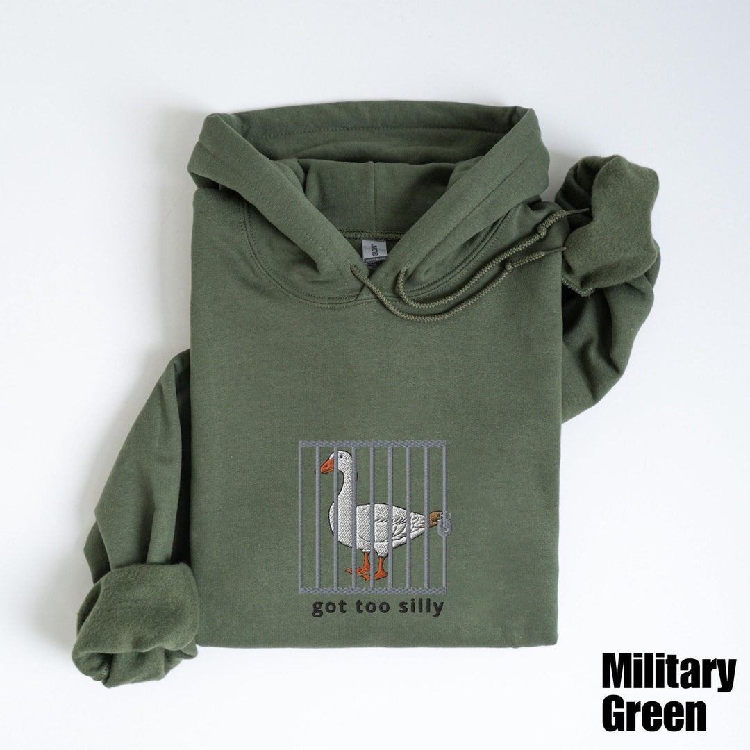 Embroidered Silly Goose Hoodie | Got Too Silly Embroidered Hoodie ...