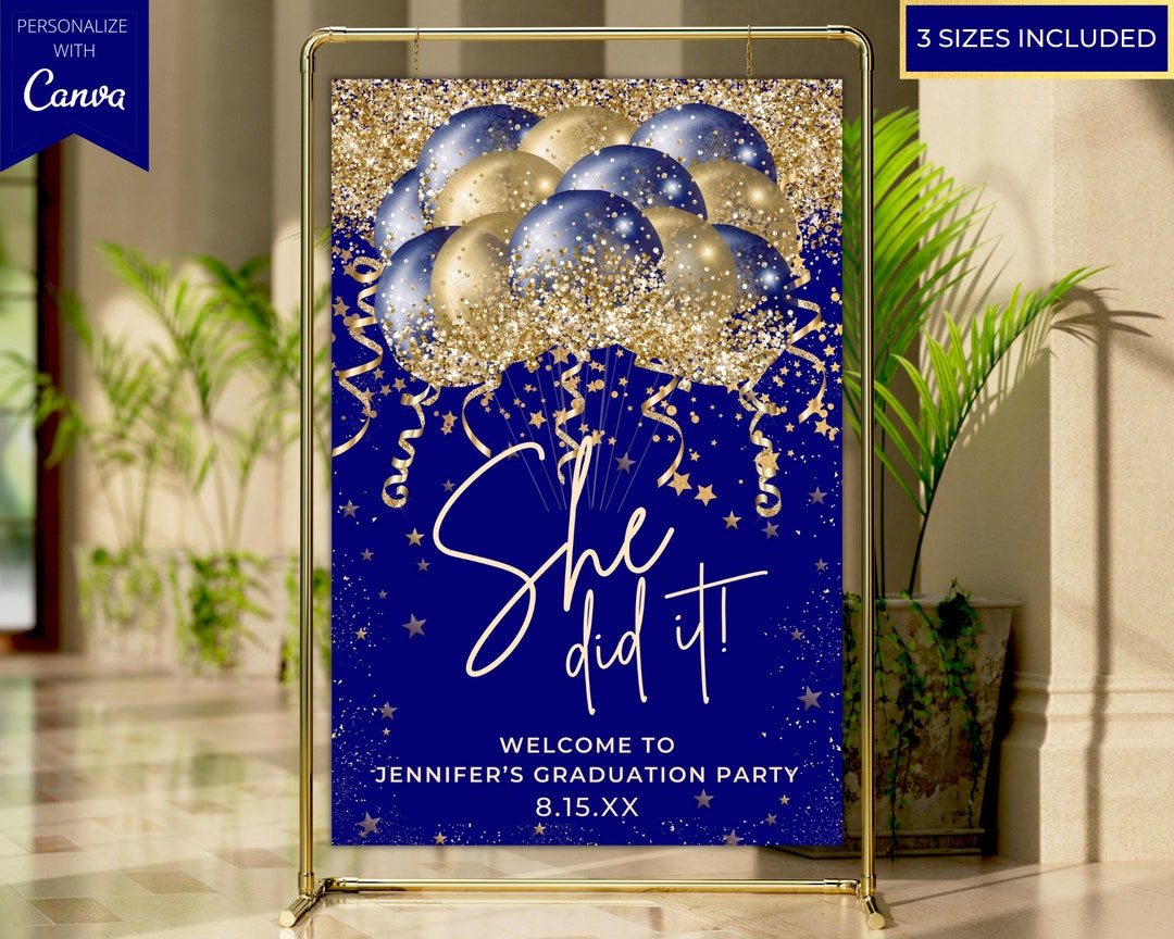 Printable She Did It Blue Gold Balloons Graduation Welcome Sign ...