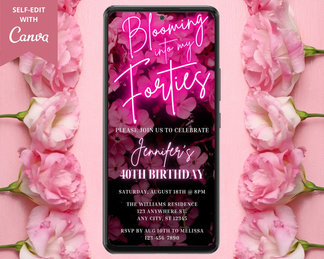 Digital Blooming Into My Forties 40th Birthday Party Invite, Electronic ...