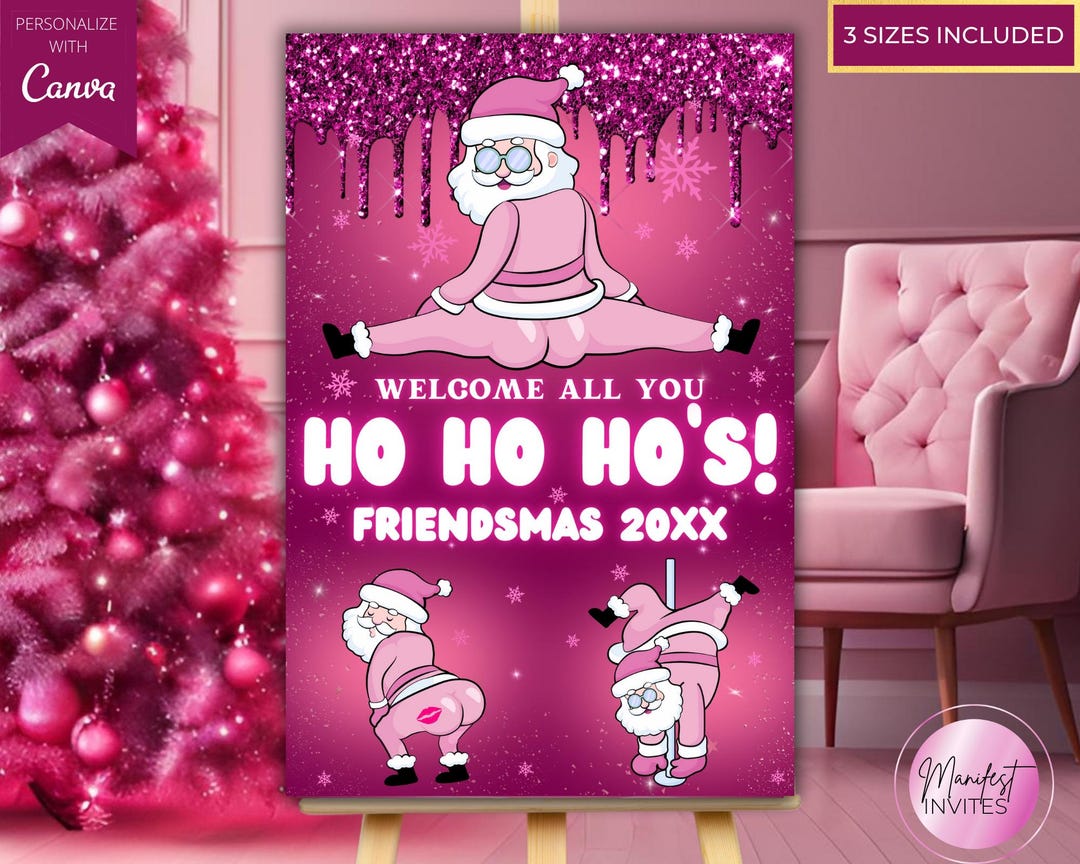 Editable Calling All You Ho Ho Hos Funny Friendsmas Party Welcome Sign ...