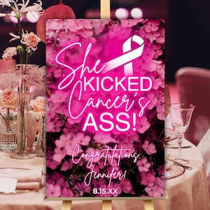 Printable Breast Cancer Survivor Party Welcome Sign, She Kicked Cancer's Ass, Floral Cancer Free ...