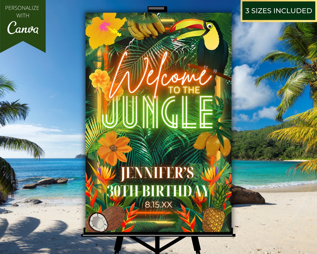 Editable Tropical Welcome to the Jungle Birthday Welcome Sign ...