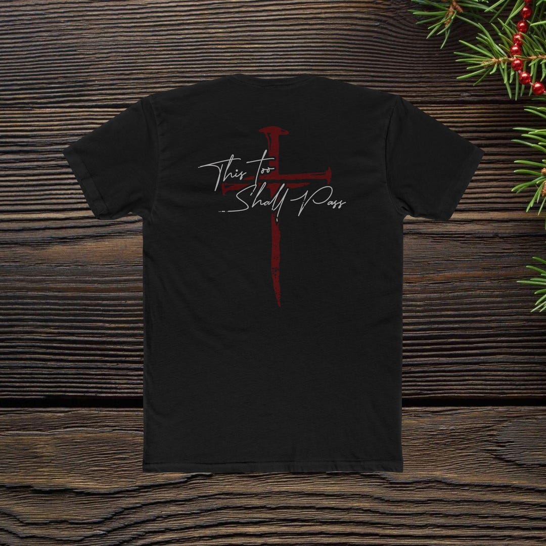 This Too Shall Pass Shirt, Faith Cross Tee, Christian Shirt, Religious ...