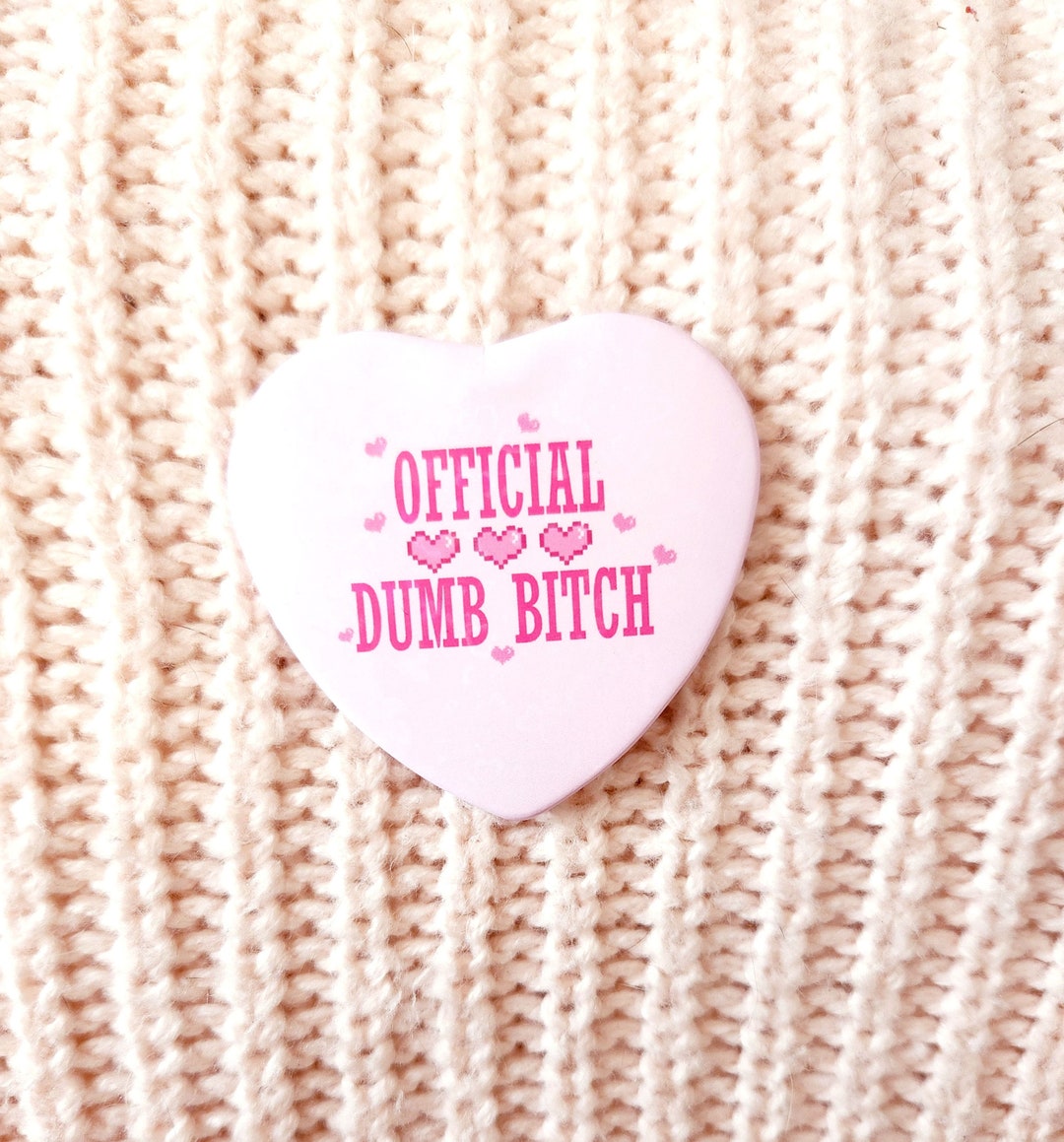 Official Dumb Bitch Heart Shaped Button | Holographic Heart Pins ...