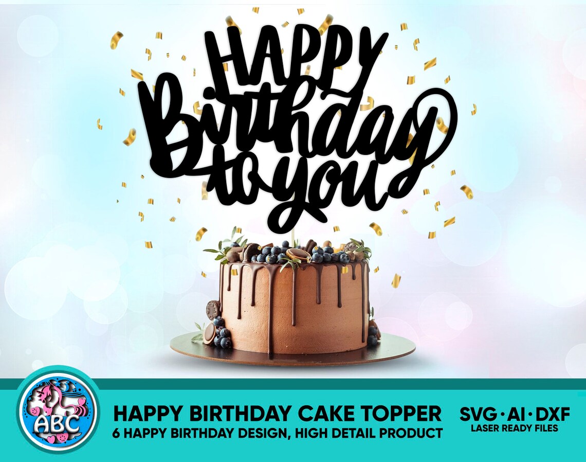 Happy Birthday Cake Topper SVG, Cake Topper Laser Cut, Bundle Custom ...