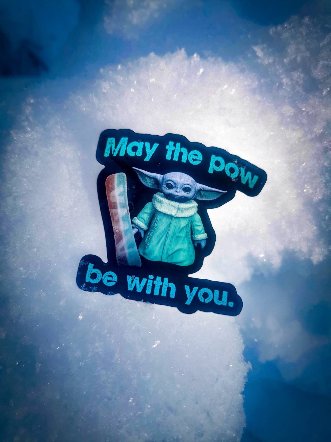 Snowboard Sticker May the POW Be With You funny Sarcastic Snowboarding ...