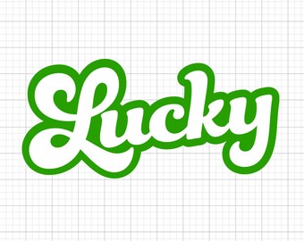 Lucky SVG Files for Cricut | Digital Download | SVG Designs for Shirts ...