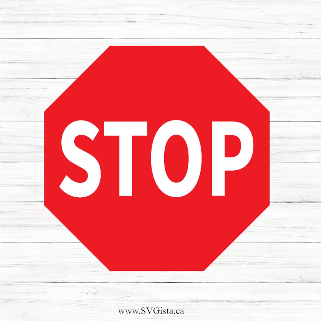 Stop Sign Svg Cut File, Cricut Svg Files Shirt Svg Silhouette Svg for ...