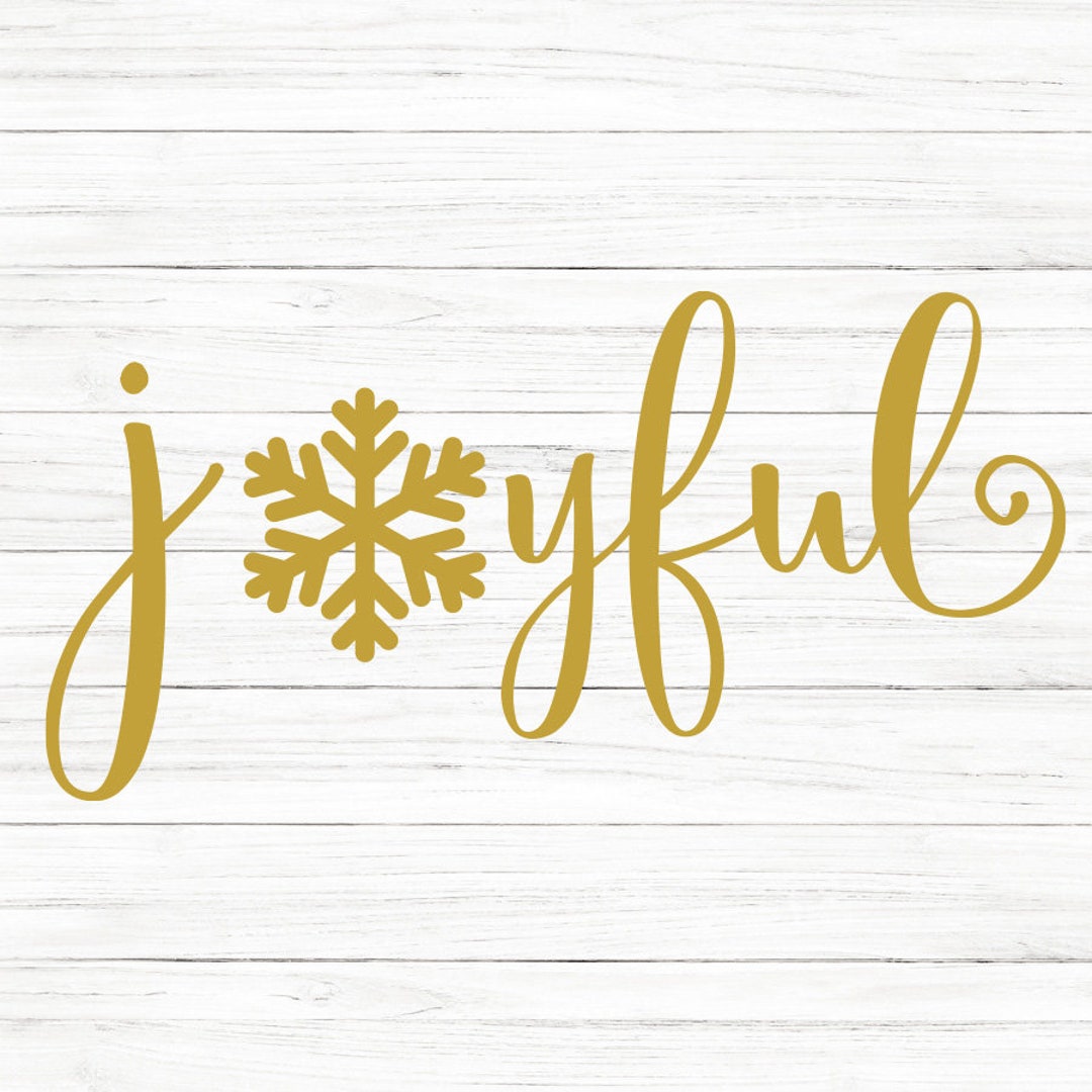 Joyful Svg, Christmas Svg, Snowflake Svg, Clip Art, Printable for ...