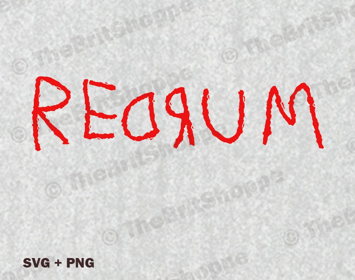 REDRUM - the Shining - Doctor Sleep SVG and PNG for Cricut and ...