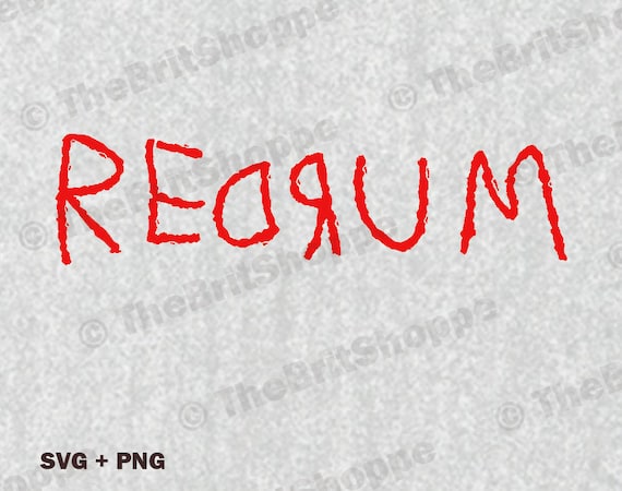 REDRUM the Shining Doctor Sleep SVG and PNG for Cricut and | Etsy