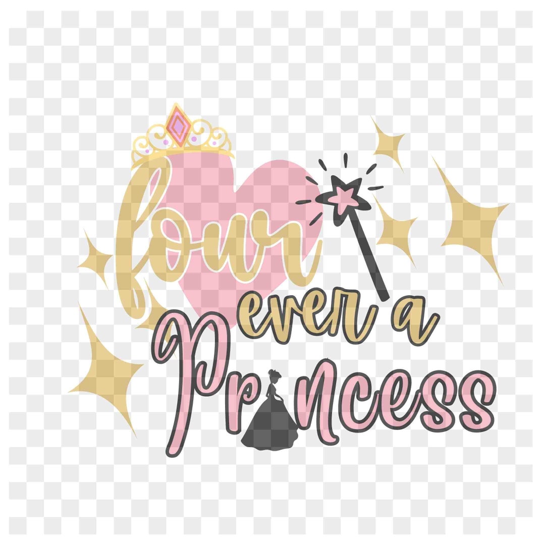 Four Ever A Princess PNG 4ever Princess SVG Birthday Princess ...