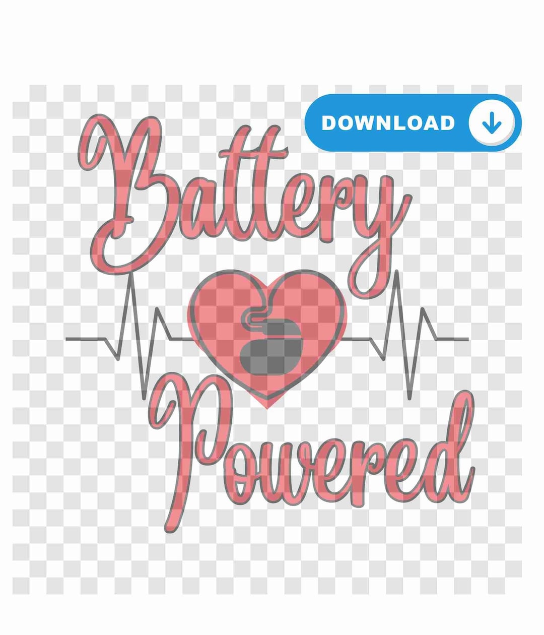 Battery Powered Digital SVG PNG, Pacemaker Clipart, Pacemaker Shirts ...