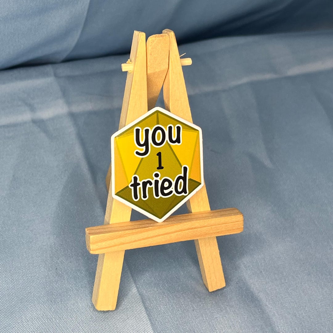 1.5” You Tried Vinyl Laminated Sticker - Etsy
