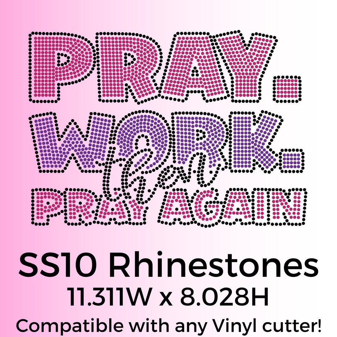 Pray. Work. Pray Again Rhinestone Template - Etsy