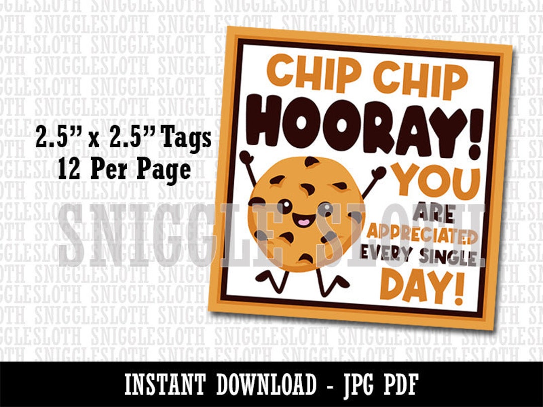 Chip Chip Hooray Cookies Chocolate Cookie Gift Bag Tag Printable ...