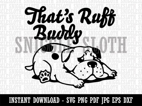 That's Ruff Buddy Sad Dog Clipart Instant Digital Download | Etsy