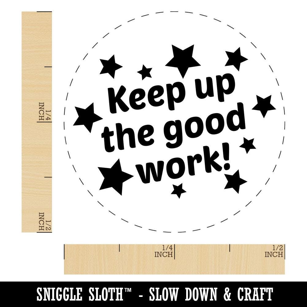 Keep up the Good Work Teacher Recognition Rubber Stamp for - Etsy