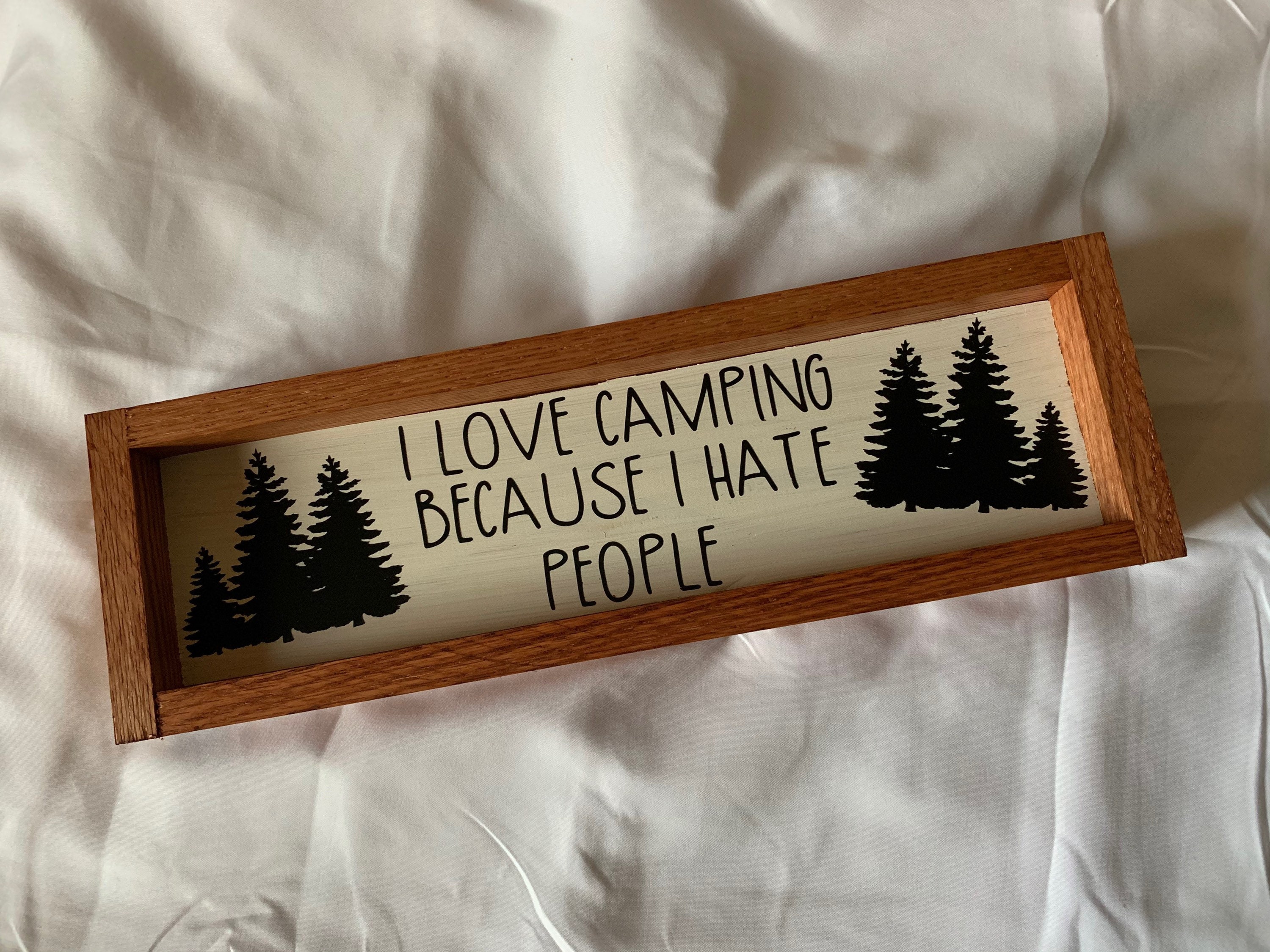 I Love Camping Because I Hate People Wall Sign Farmhouse | Etsy