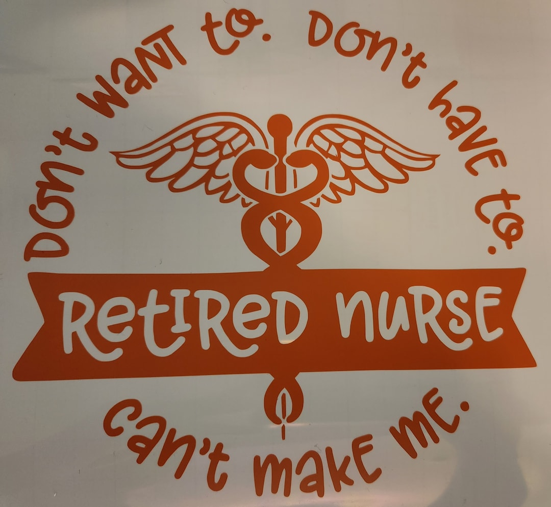Retired Nurse Decals, Nursing Decal, Funny Retirement - Etsy