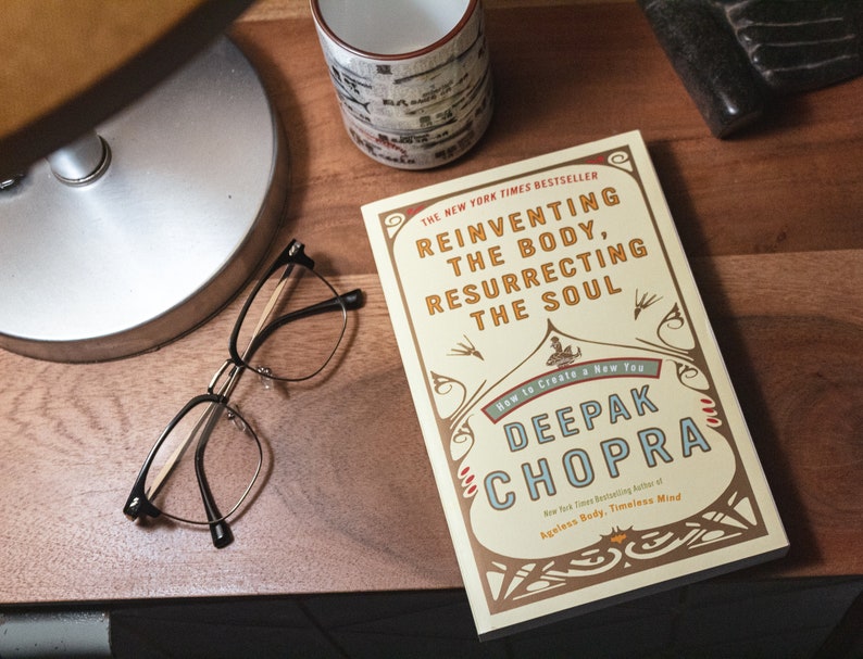 Deepak Chopras Reinventing The Body Resurrecting The Soul Paperback