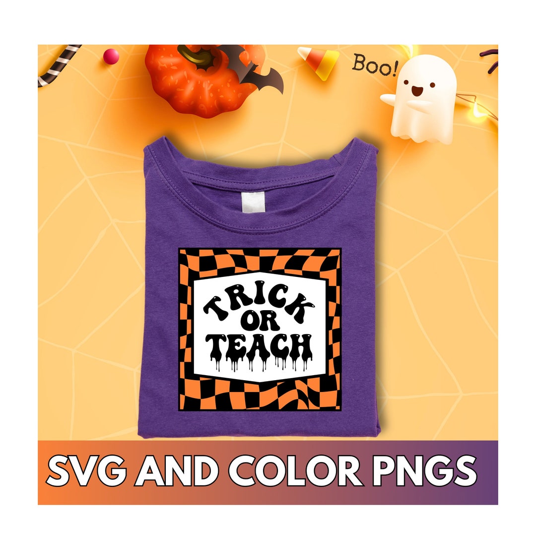 Trick or Teach Png and Svg Bundle Checkered Halloween Drip Png and Svg ...