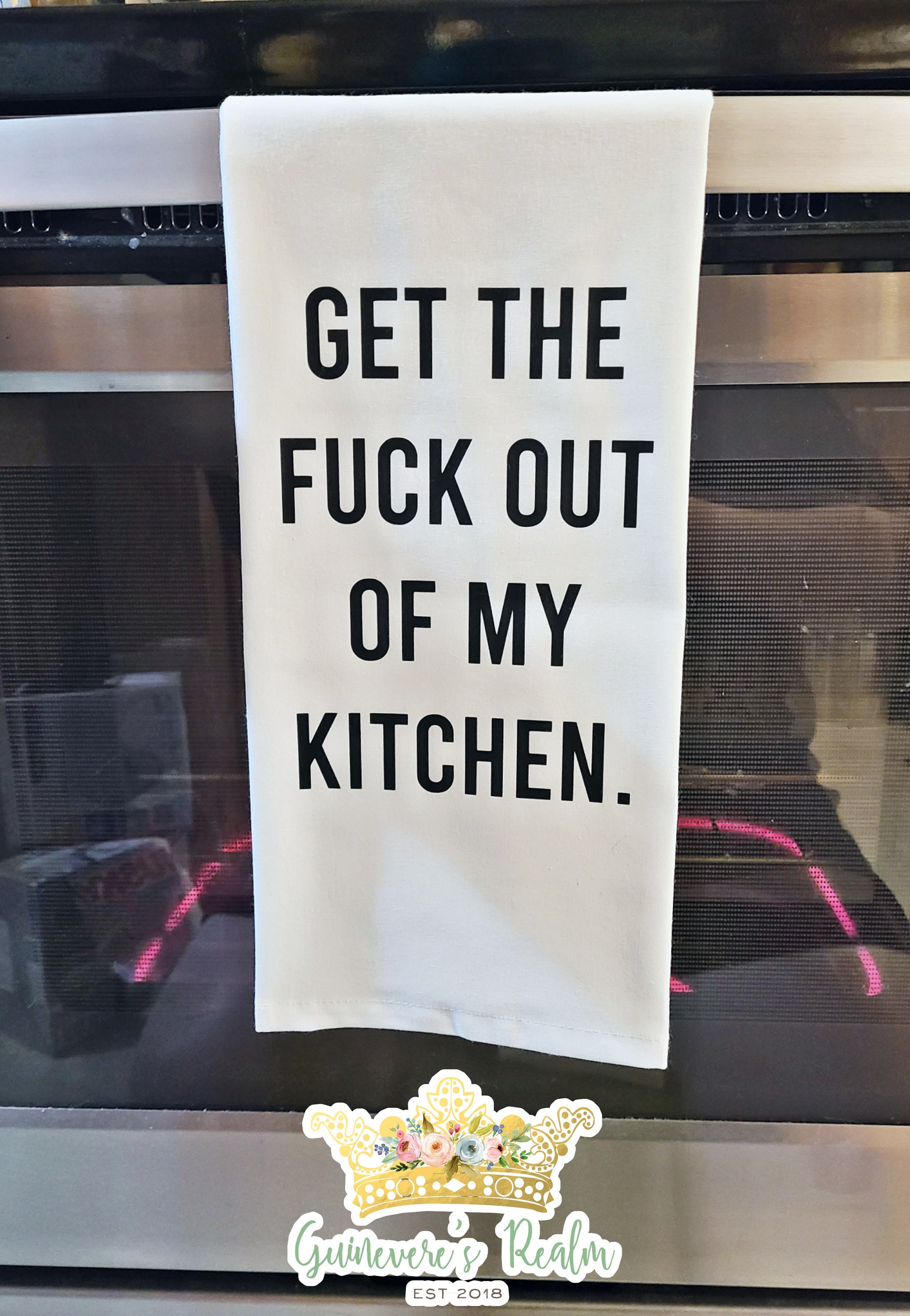 Get the F*** Out of My Kitchen, When in Doubt Pull It Out Tea Towel ...