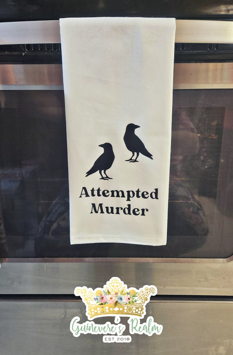 Attempted Murder, Murder of Crows, Tea Towel, Kitchen Decor, Funny Gift ...