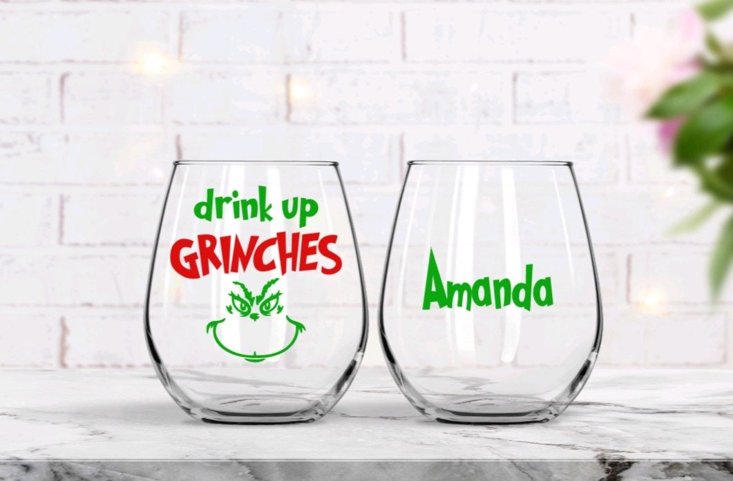 Drink up Grinches Wine Glass Christmas Wine Glass Christmas - Etsy