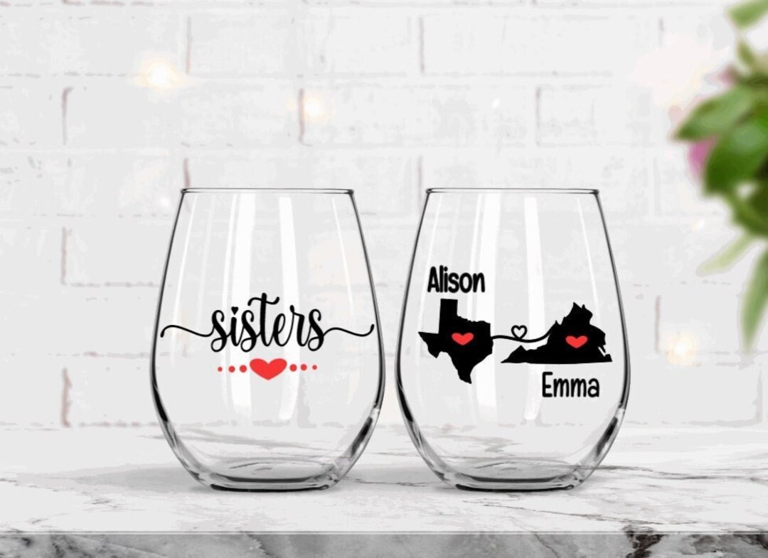Sisters Wine Glass, Custom Long Distance Sisters Wine Glass, Sister ...
