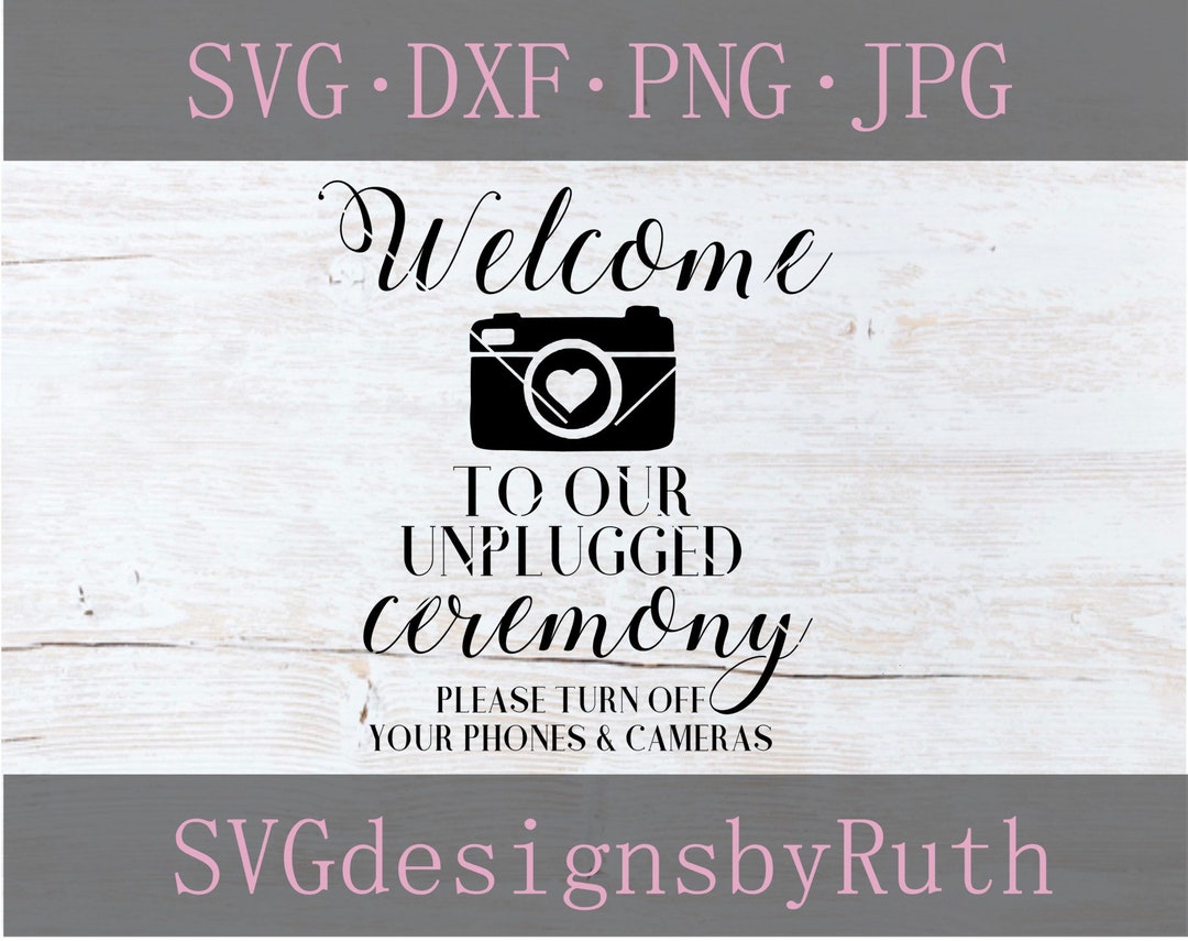 Unplugged Ceremony SVG File, Wedding SVG Cutting File Designs, Cricut ...