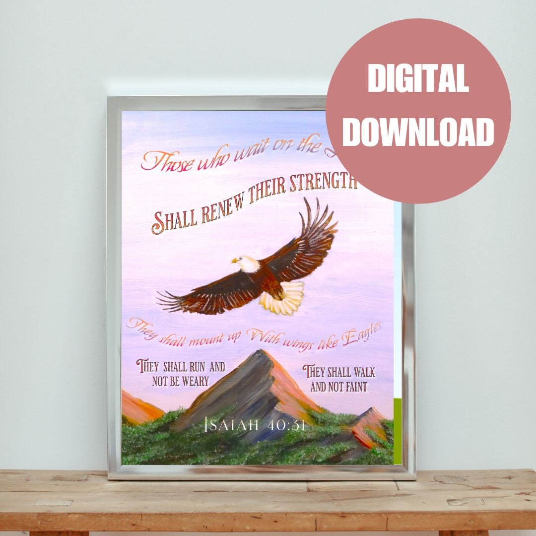 Wings Like Eagles Print Isaiah 40 DIGITAL DOWNLOAD Wall Art Scripture ...