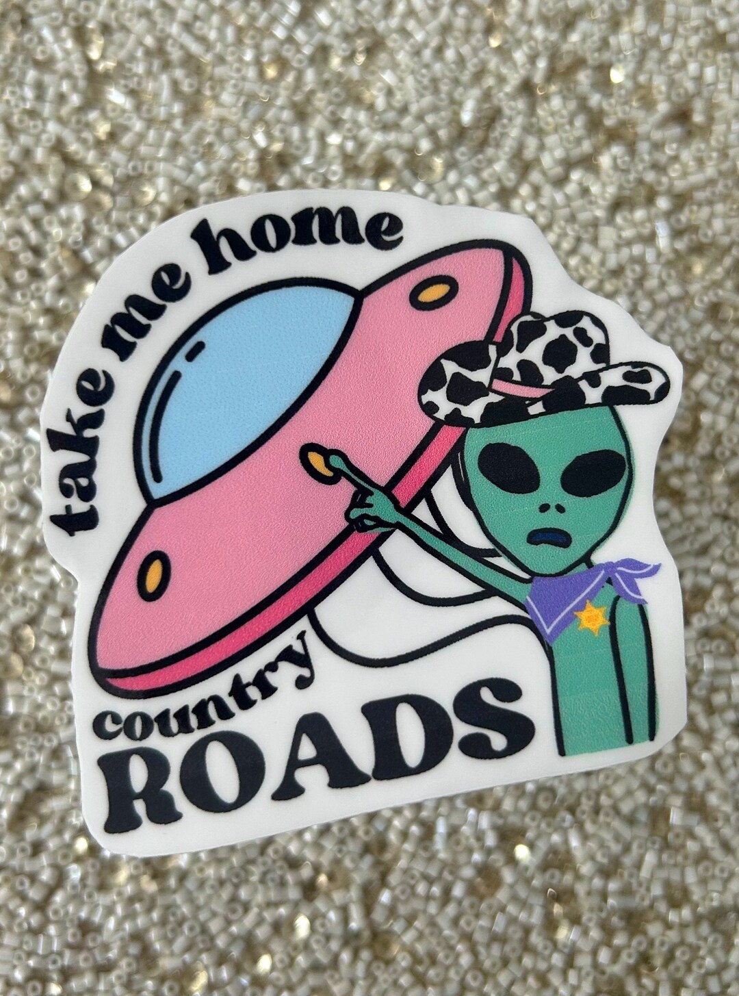 Take Me Home Country Roads Sticker Alien Sticker Funny Sticker - Etsy