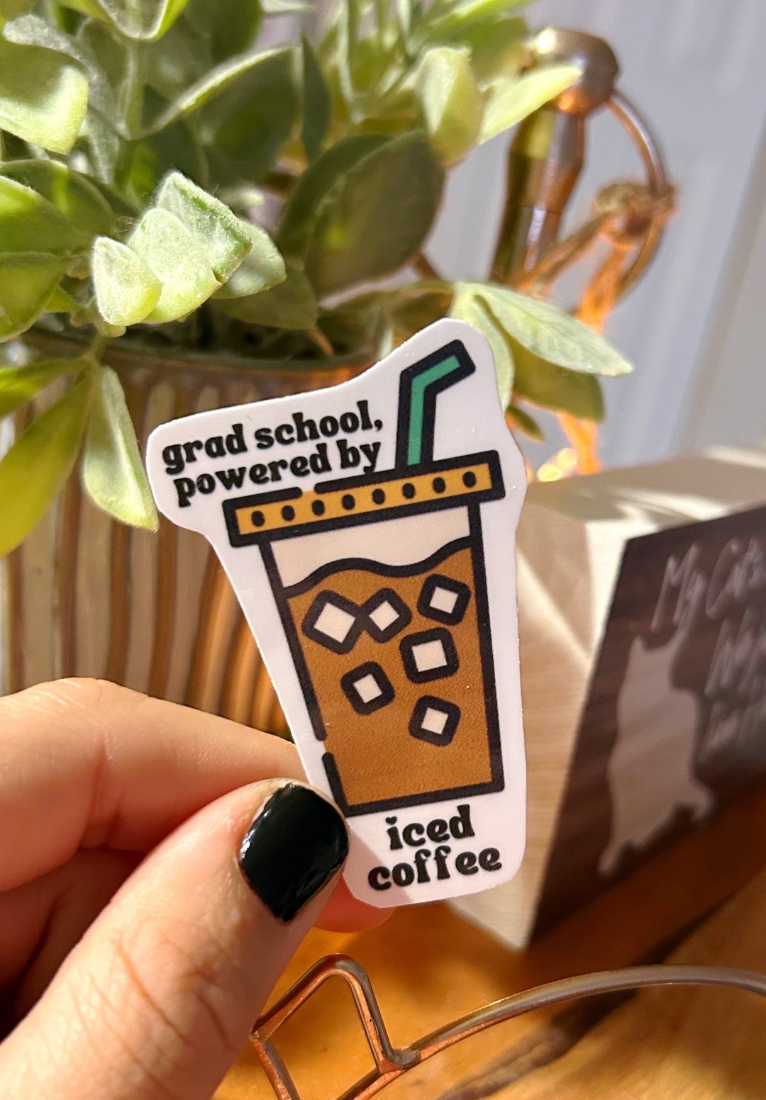 Grad School Iced Coffee Sticker Laptop and Water-bottle Stickers Grad ...