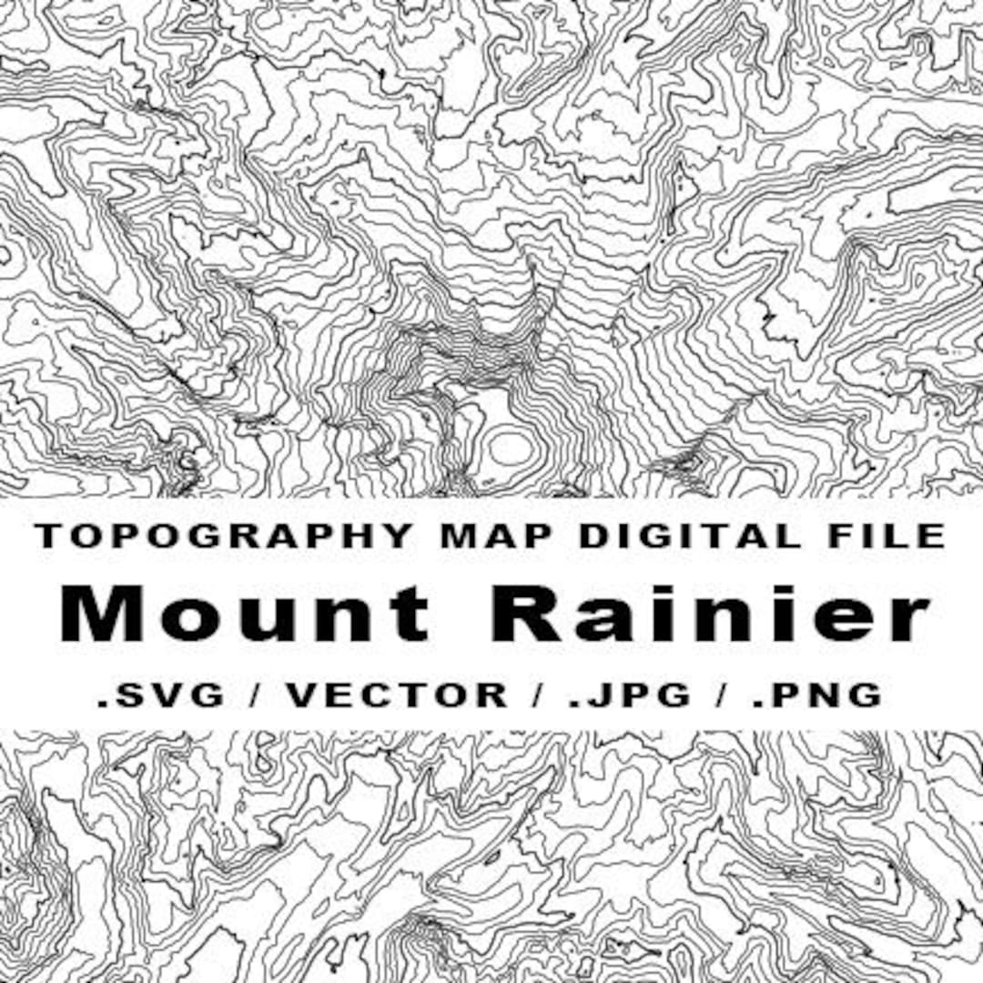 Mount Rainier Topography Map .SVG | Vector | .JPG | .PNG Topography Map ...