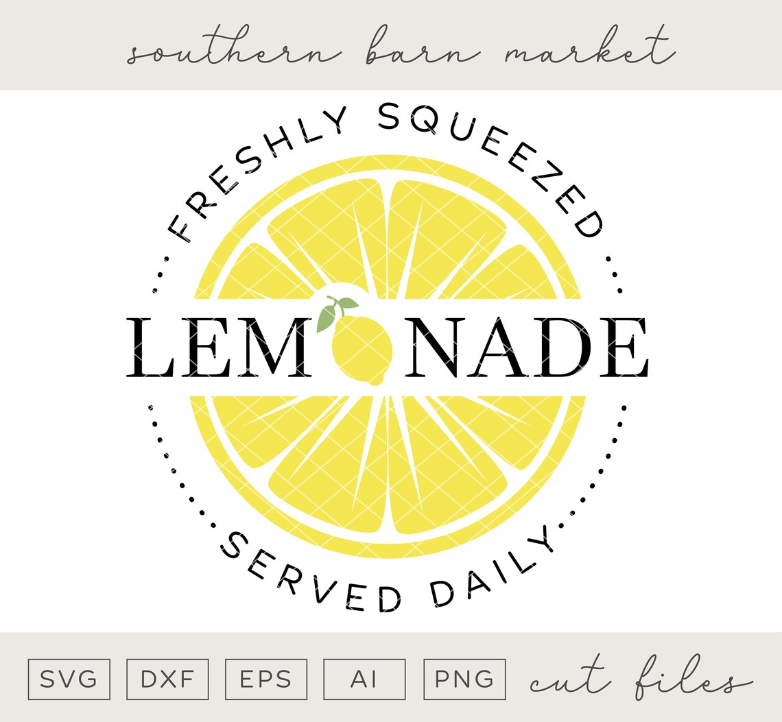 Freshly Squeezed Lemonade Svg Farmhouse Svg Country Svg Etsy