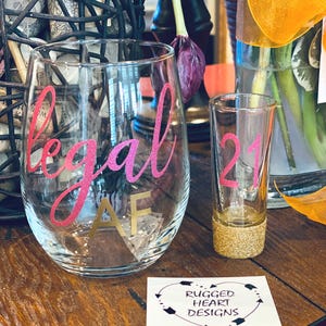 21st Cup , Legal Af,must Have, Fun, Glittery Shot Glass, Finally 21 ...