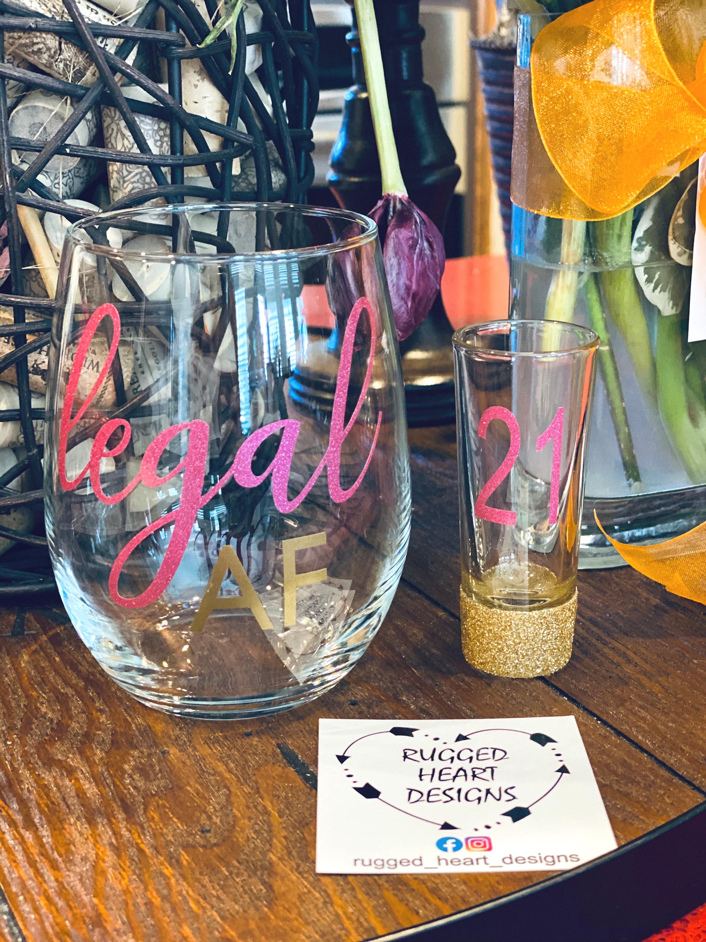 21st Cup , Legal Af,must Have, Fun, Glittery Shot Glass, Finally 21 ...
