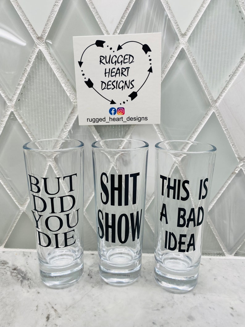 Funny Shot Glasses Girls Trip Shit Show Glass but Did You - Etsy