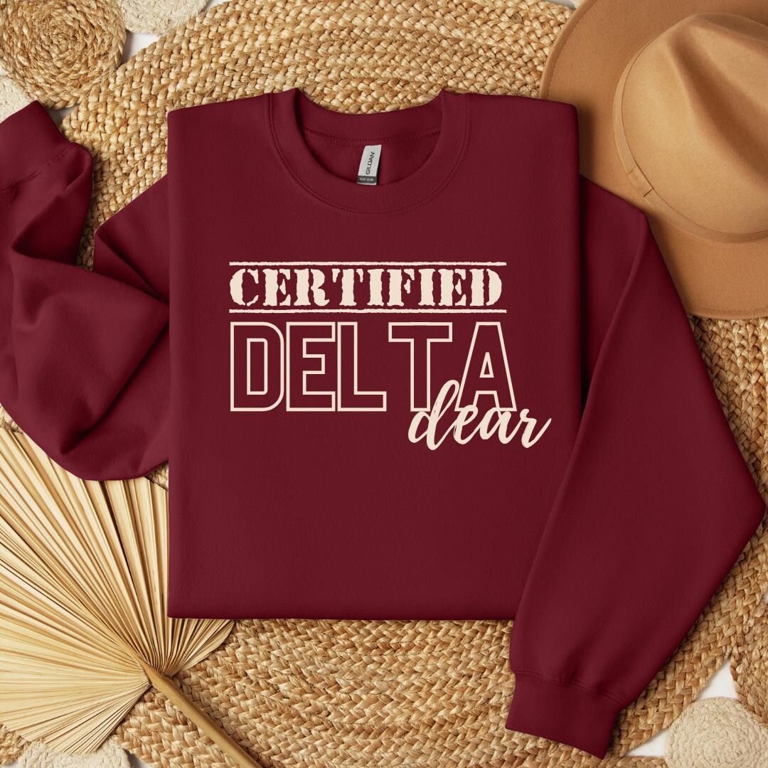 Crimson Certified Delta Dear Unisex Sweatshirt Delta Sigma Theta ...